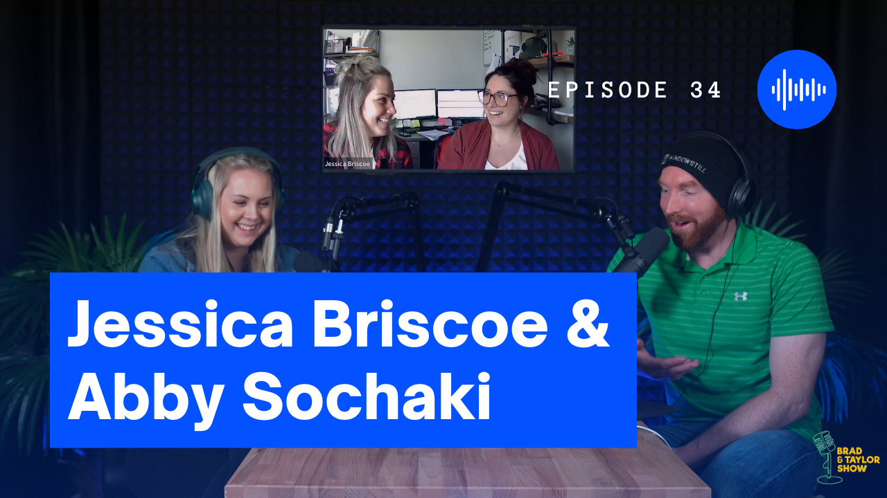 EPISODE 34: JESSICA BRISCOE AND ABBY SOCHACKI - WindowStill