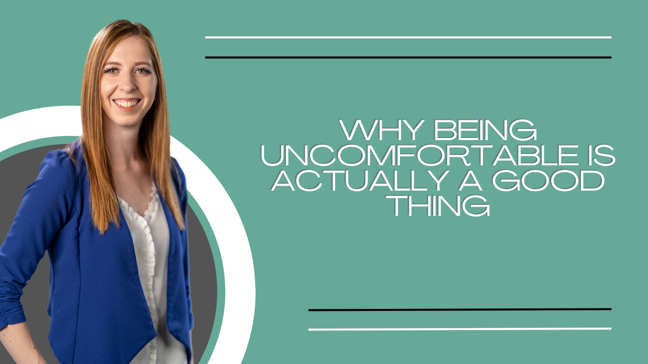 Why Being Uncomfortable is Actually a Good Thing - WindowStill