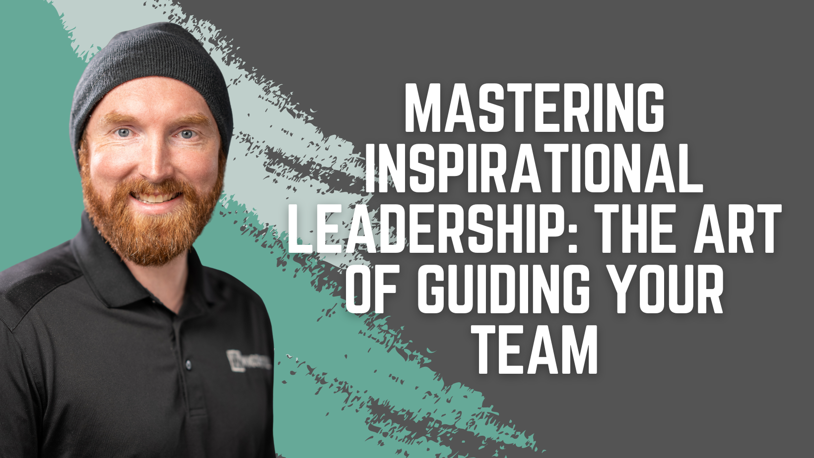 Mastering Inspirational Leadership: The Art of Guiding Your Team ...