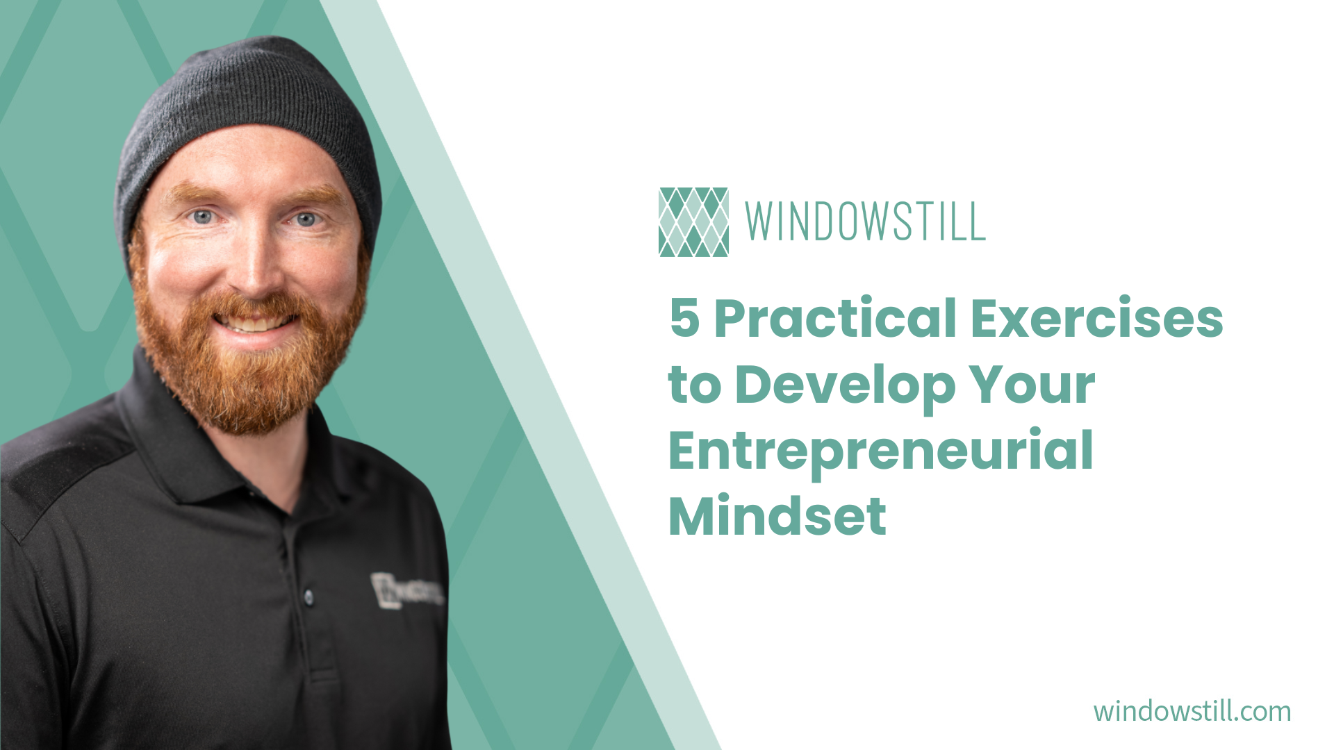 5 Practical Exercises to Develop Your Entrepreneurial Mindset - WindowStill
